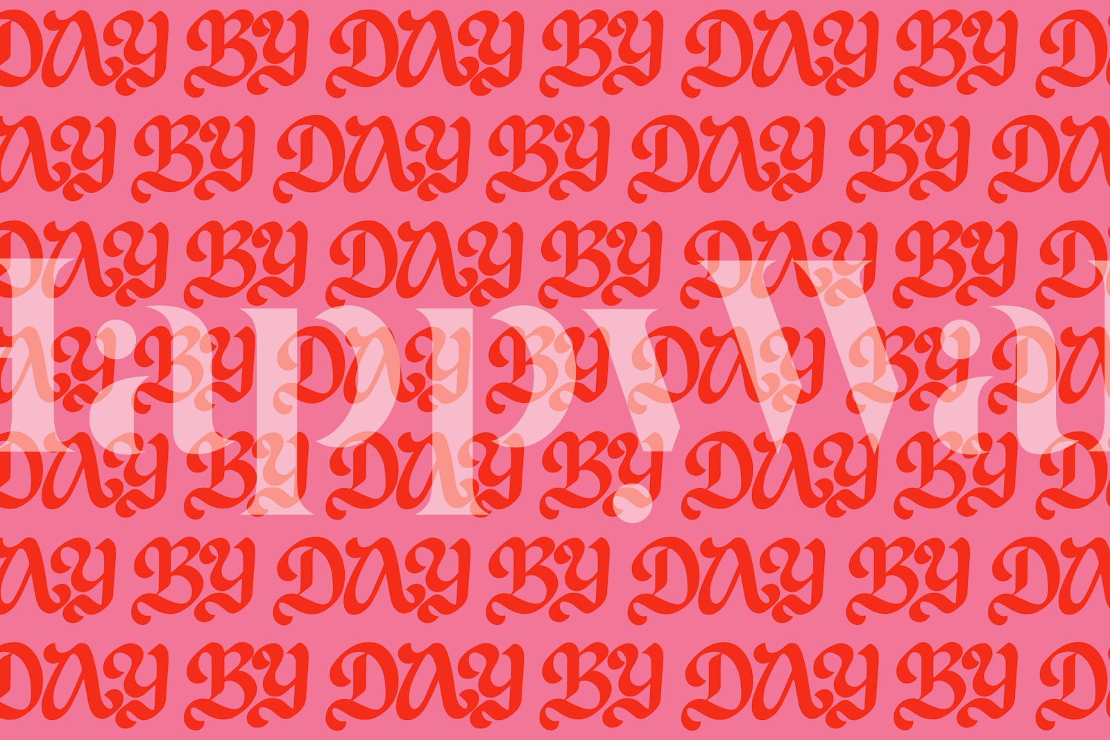 Day By Day Wallpaper | happywall.com